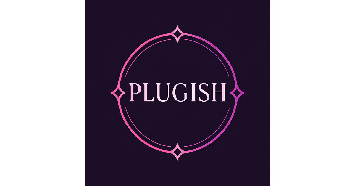 Welcome to Plugish. Get Plugged In! – PLUGISH